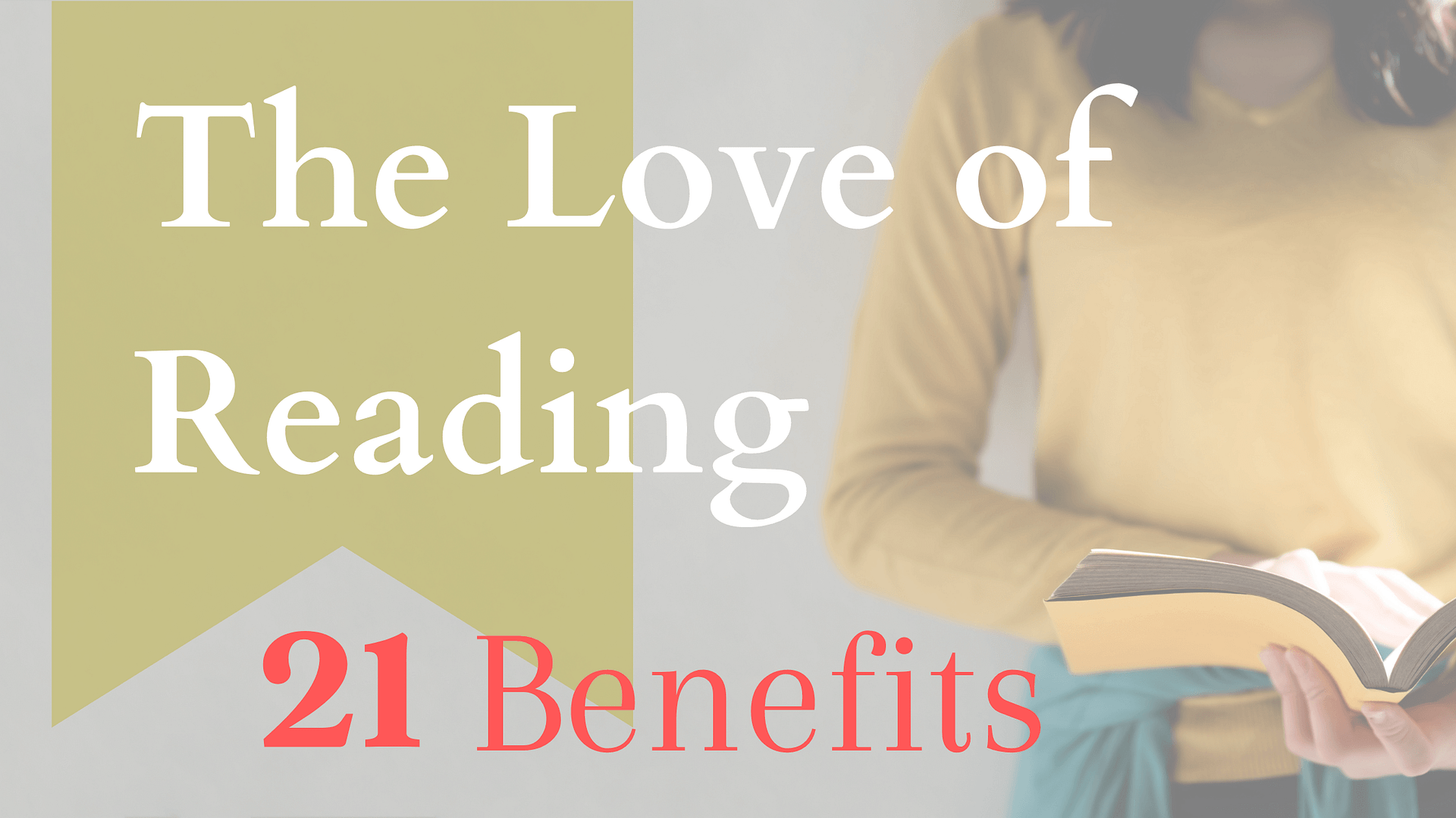 The 21 Amazing Ways Reading Benefits Us Now and Forever - Jase In The Know